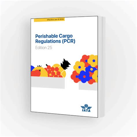 Iata Perishable Cargo Regulations 25th Edition 2026 ‣ Fms London