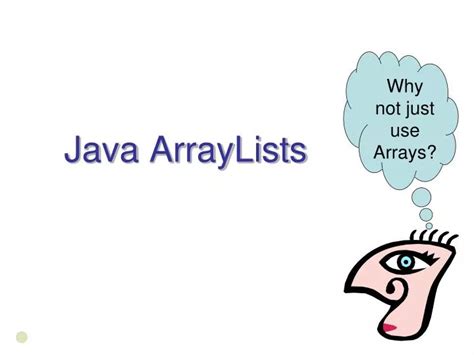 PPT Java ArrayLists PowerPoint Presentation Free Download ID 5904362