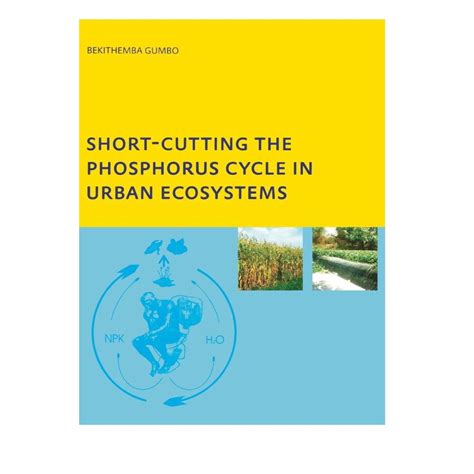 Short Cutting The Phosphorus Cycle In Urban Ecosystems Em Promoção Na