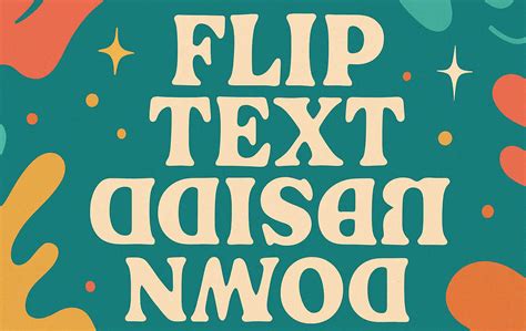 Flip Text Upside Down Free Online Tool Yo Motherboard