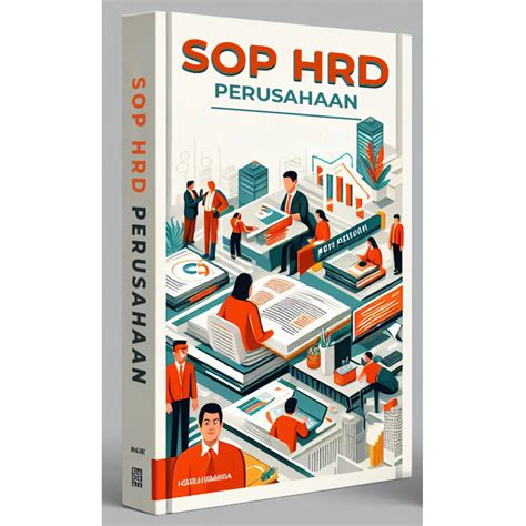 Peran Strategis HRD Dalam Meningkatkan Kinerja Dan Kesejahteraan Karyawan Ruang SOP