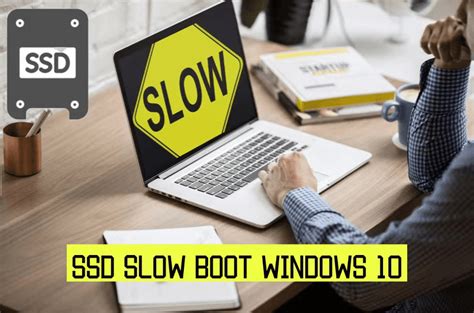 8 Awesome Fixes To Ssd Slow Boot On Windows 10