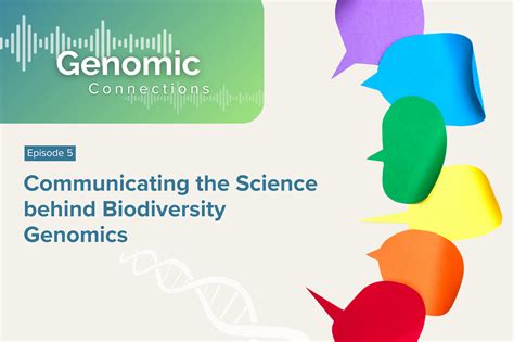 Genomic Connection 5 Communicating The Science Behind Biodiversity