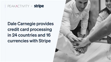Dale Carnegie Provides Credit Card Processing In 24 Countries And 16