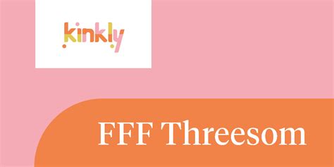 Fff Threesome Kinkly Straight Up Sex Talk With A Twist