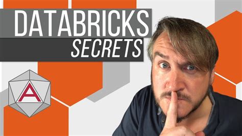 Advancing Spark A Super Quick Guide To Databricks Secrets Youtube