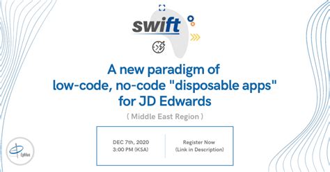 Swift Webinar Low Code No Code Disposable” Apps With Jd Edwards Ephlux