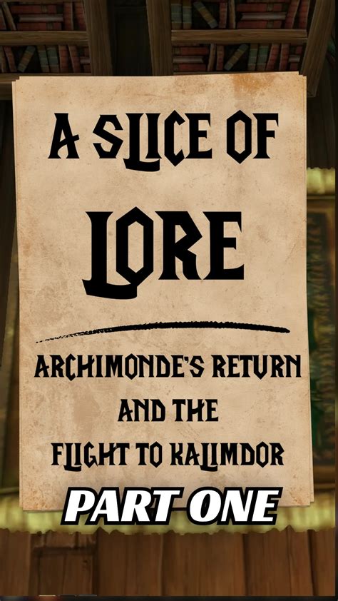 A Slice Of Lore Archimondes Return And The Flight To Kalimdor Part