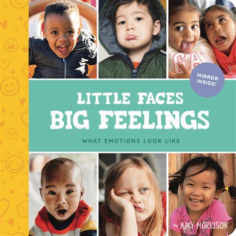 Little Faces Big Feelings What Feelings Look Like