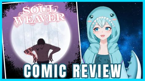 【comic Review】the T Of Soul Weavering A Soul Weaver Webtoon Read