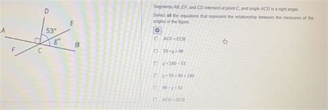 Solved Segments Ab Ef And Cd Intersect At Point C And Angle Acd Is
