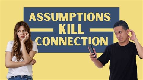 How Do Assumptions Kill Connection Youtube