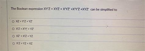 Solved The Boolean Expression Xyz Xyz Xyz Xyz Xyz