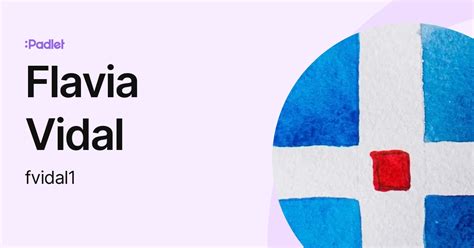 Flavia Vidal Fvidal1 Profile Padlet