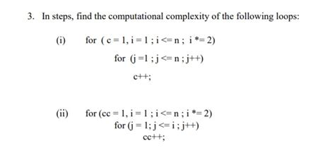 Solved In Steps Find The Computational Complexity Of The Chegg
