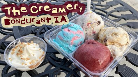 Trying The Creamery In Bondurant Iowa Youtube