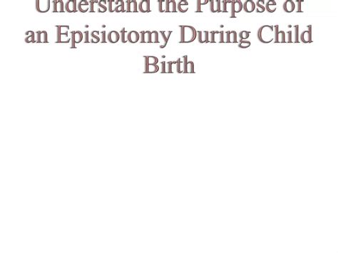 Episiotomy For Mothers Class Pptx