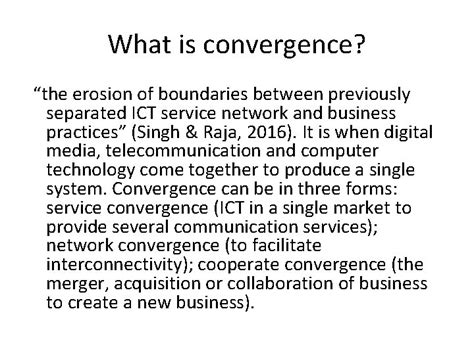 Convergence In Ict What Is Convergence The Erosion