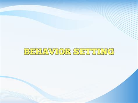 Behavior Setting Definition And Meaning