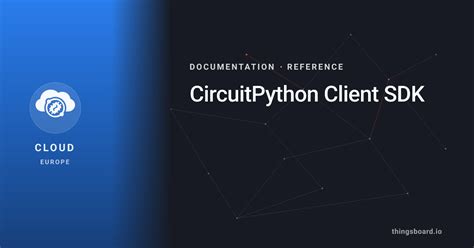 Circuitpython Client Sdk Docs Thingsboard Cloud Eu