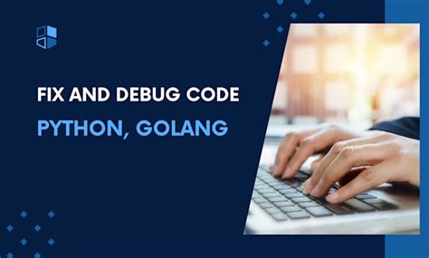 Fix Debug And Code In Python Golang C Sharp By Zainulabdeen7 Fiverr