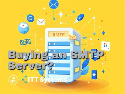 Buying An Smtp Server Key Features And Best Providers