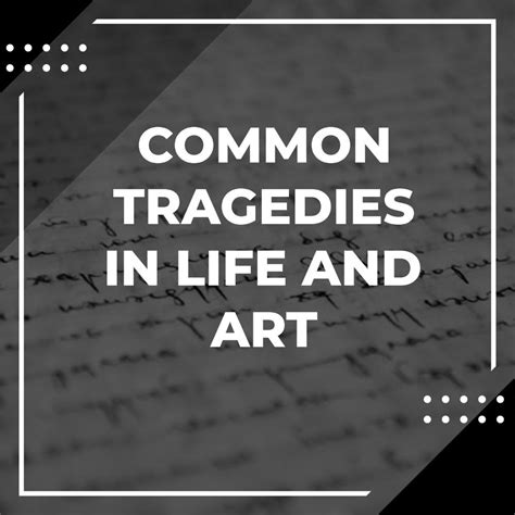 Tragedy Examples Lessons In Loss And Resilience Adazing