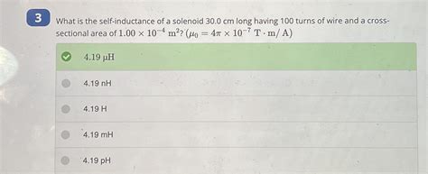 Solved 3 ﻿What is the self-inductance of a solenoid 30.0 ﻿cm | Chegg.com