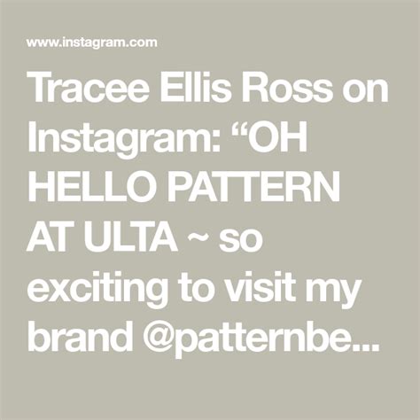 Tracee Ellis Ross On Instagram “oh Hello Pattern At Ulta ~ So Exciting To Visit My Brand