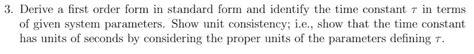 3 Derive A First Order Form In Standard Form And Identify The Time