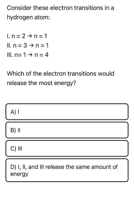 Solved Consider These Electron Transitions In A Hydrogen
