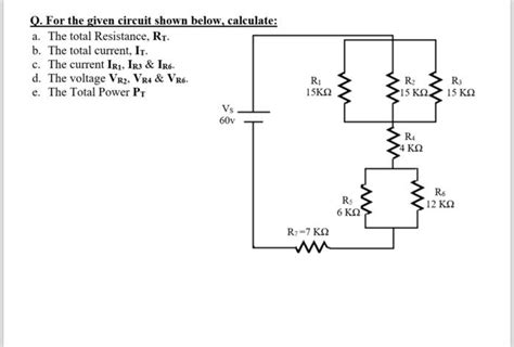 Solved Q For The Given Circuit Shown Below Calculate A