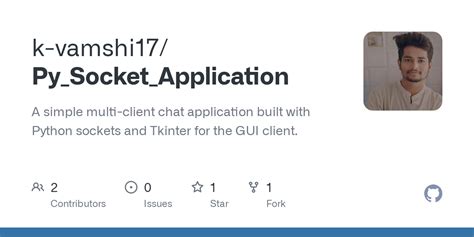 Github K Vamshi17pysocketapplication A Simple Multi Client Chat Application Built With