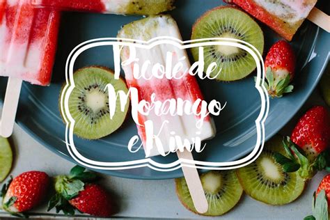 PicolÉ De Kiwi E Morango Youtube