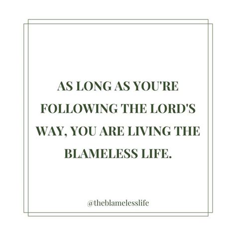 As Long As Youre Following The Lords Way You Are Living The
