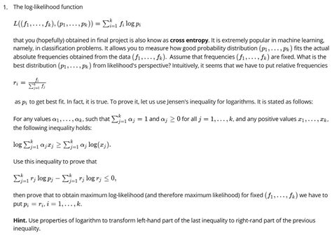 Solved The Log Likelihood Function Lfi Fk P1 Pk That You Hopefully Obtained In The