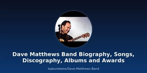 Dave Matthews Band Biography Songs Discography Albums And Awards