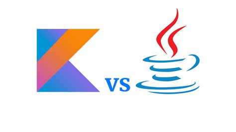Kotlin Vs Java Lets Have A Lighthearted Look At The By Rajat Singh
