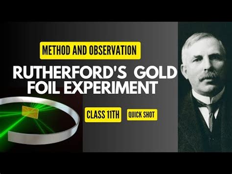 Rutherfords Gold Foil Experiment Objective Method Observation And