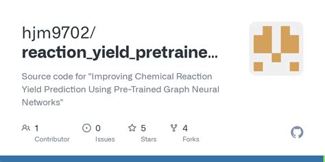 Github Hjm9702reactionyieldpretrainedgnn Source Code For