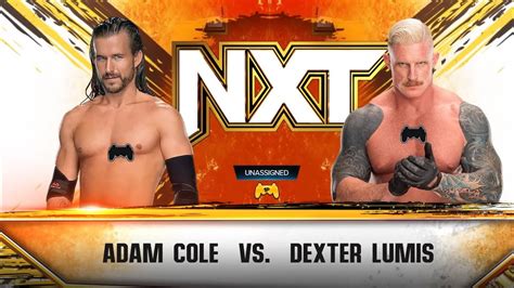 Adam Cole V Dexter Lumis Nxt Youtube