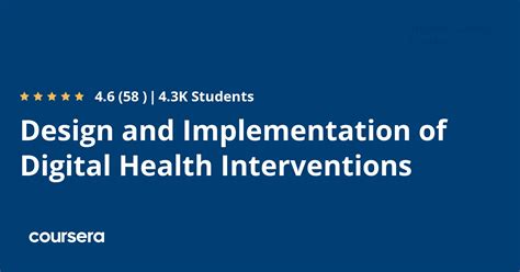 Design And Implementation Of Digital Health Interventions Coursera