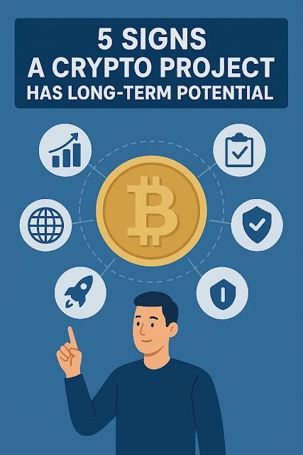 5 Signs A Crypto Project Has Long Term Potential