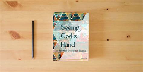 Book Seeing Gods Hand A Spiritual Encounter Journal → Download And Print Pdf Abstract Specs