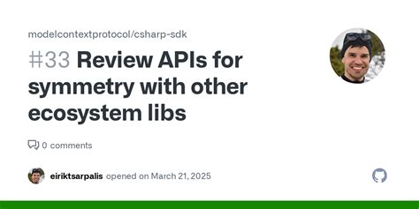 Review Apis For Symmetry With Other Ecosystem Libs · Issue 33 · Modelcontextprotocolcsharp Sdk