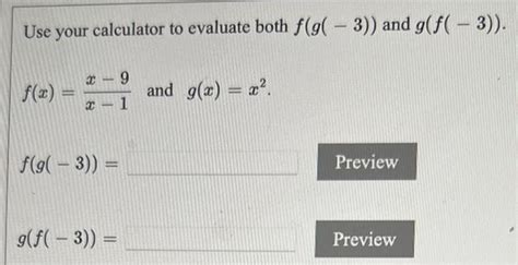 Solved Use Your Calculator To Evaluate Both Fg−3 And
