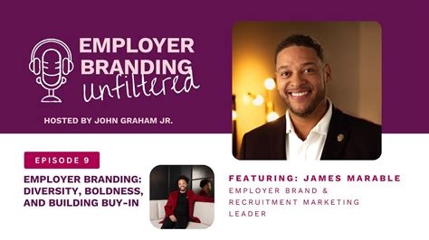 Employer Branding Unfiltered S1 Ep9 James Marable Shaker