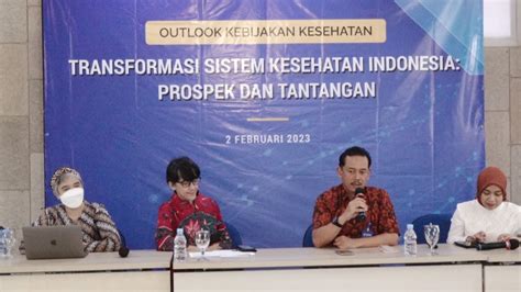 Outlook Kebijakan Kesehatan Transformasi Sistem Kesehatan Indonesia