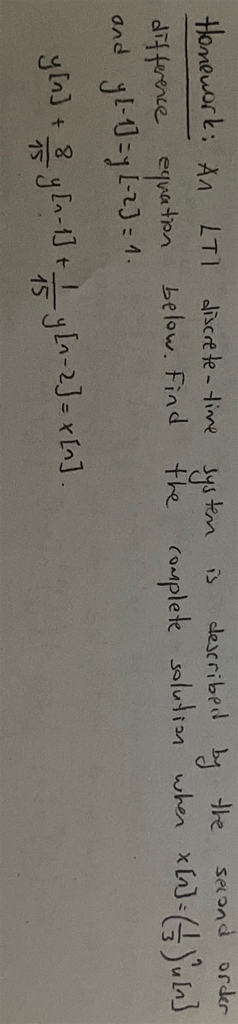 Homework An Lti Discrete Time System Is Described By
