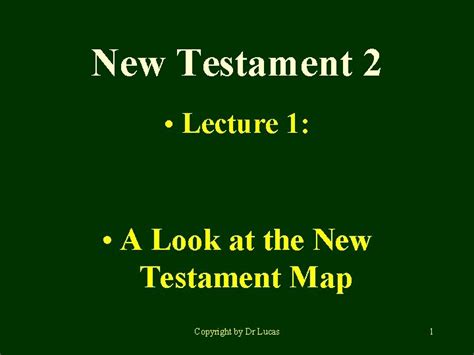 New Testament 2 Lecture 1 A Look At